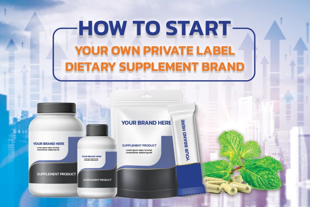 How to Start Private Label Dietary Supplement Brand in 2024